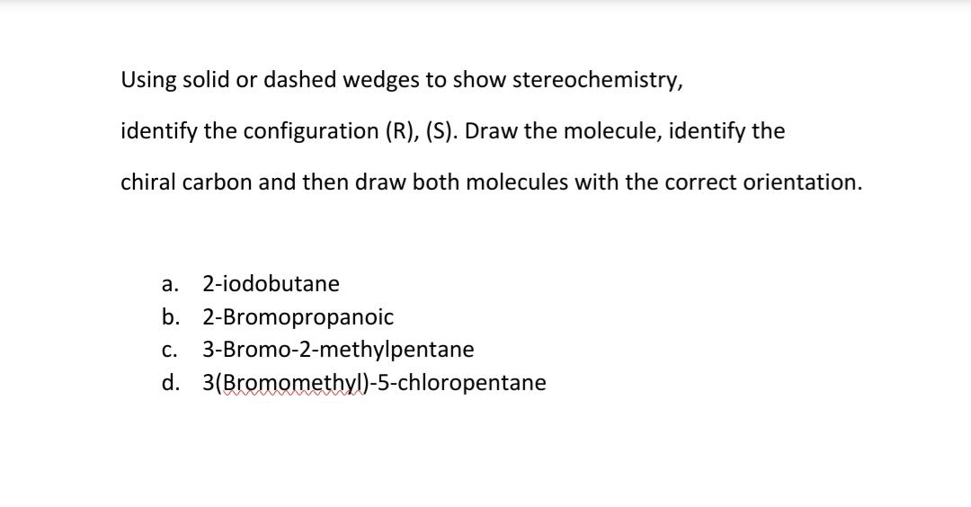 Solved Using solid or dashed wedges to show stereochemistry, | Chegg.com