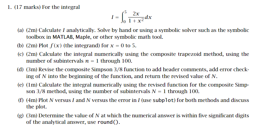 Solved 1. (17 marks) For the integral 2x I = 1-1² 1+x29x (a) | Chegg.com