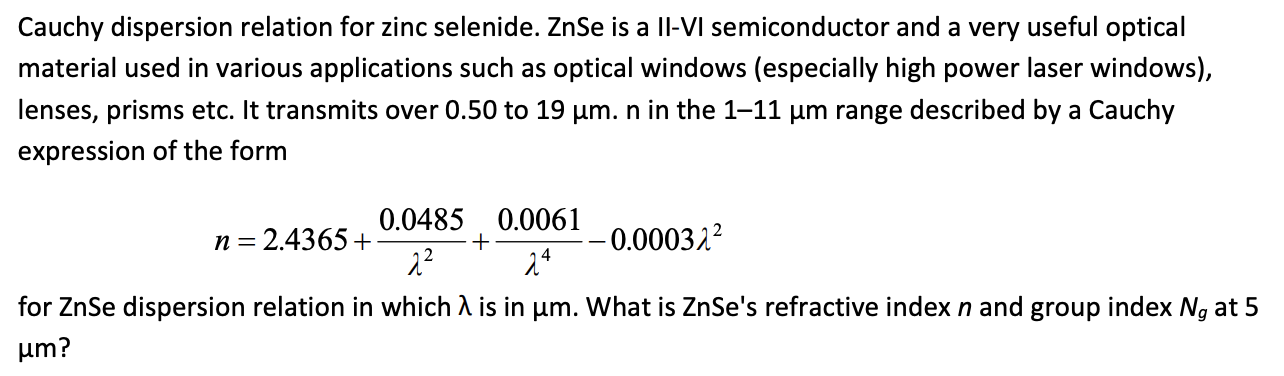 Solved Cauchy dispersion relation for zinc selenide. ZnSe is | Chegg.com