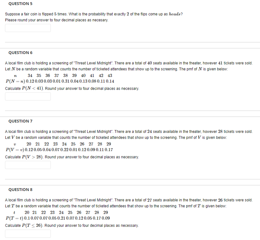 Solved Suppose a fair coin is flipped 5 times. What is the | Chegg.com