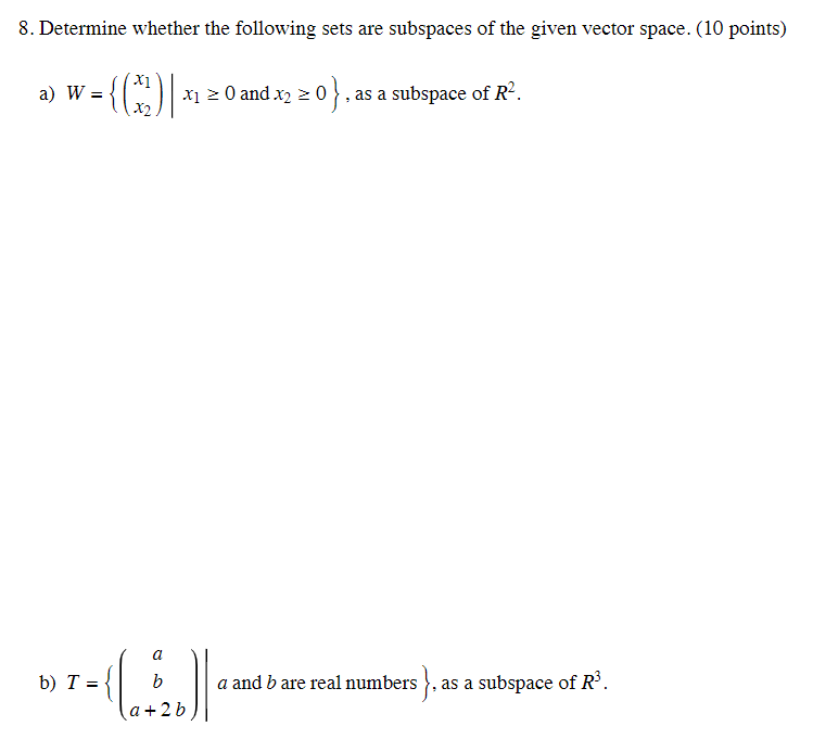 Solved 8 Determine Whether The Following Sets Are Subspaces