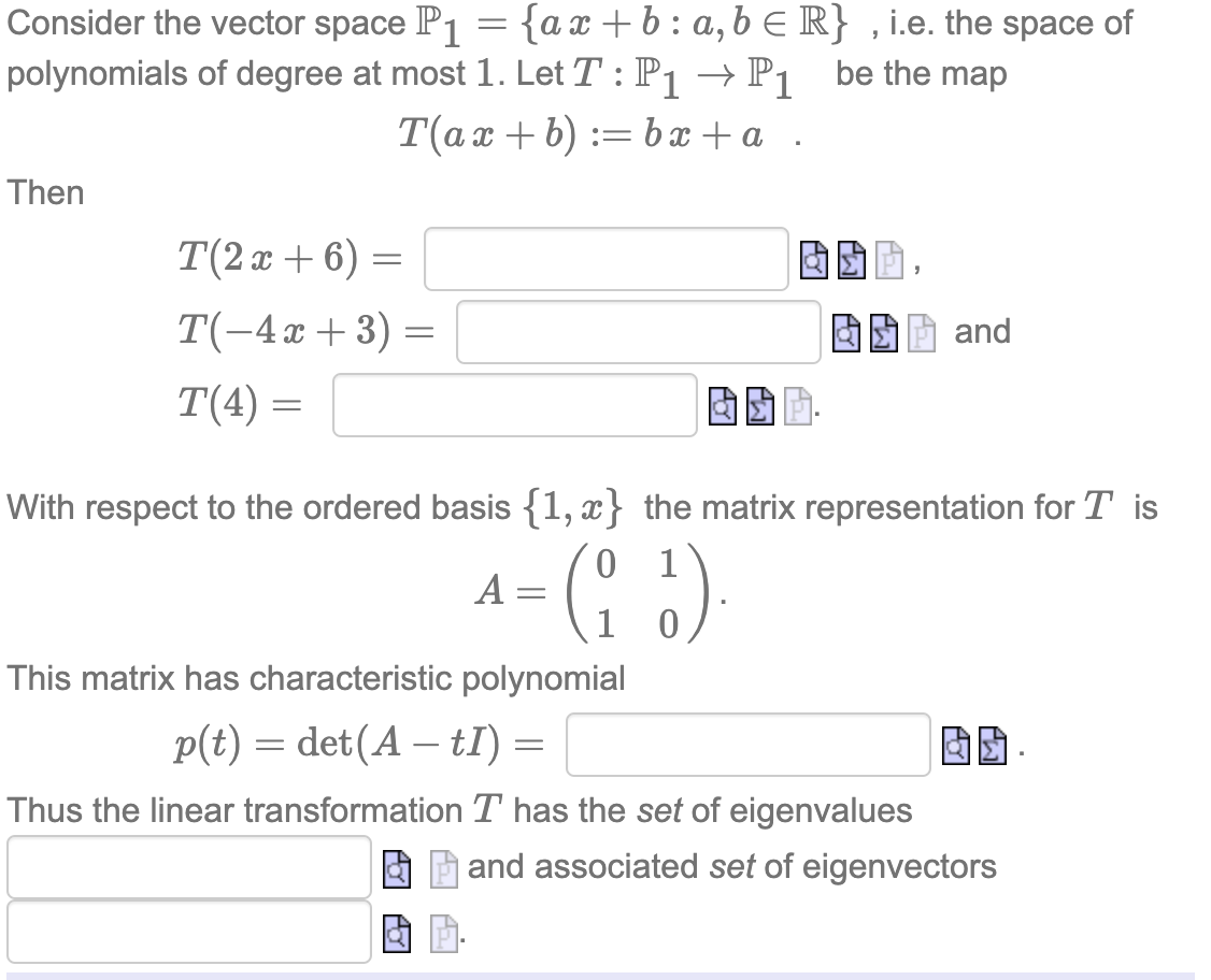 Solved Consider the vector space P1 = {ax +b: a,b ER} , i.e. | Chegg.com