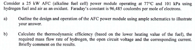 Consider a 25 kW AFC (alkaline fuel cell) power | Chegg.com