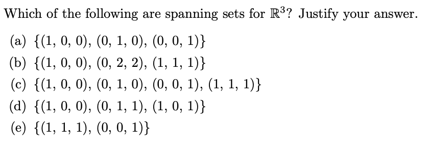 Solved Which of the following are spanning sets for R3 ? | Chegg.com