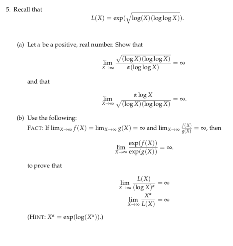 Solved 5. Recall that L(x) exp(Vlog(X)(loglogX)) (a) Let α | Chegg.com