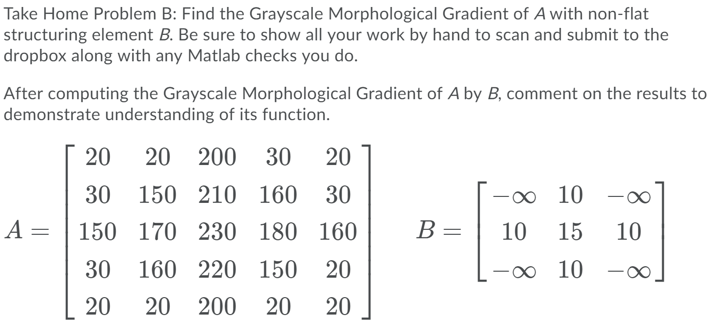 Take Home Problem B: Find the Grayscale Morphological | Chegg.com
