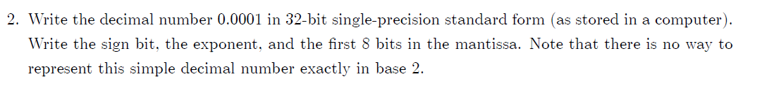 Solved 2. Write the decimal number 0.0001 in 32-bit | Chegg.com