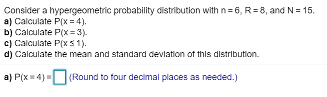 Solved Consider a hypergeometric probability distribution | Chegg.com
