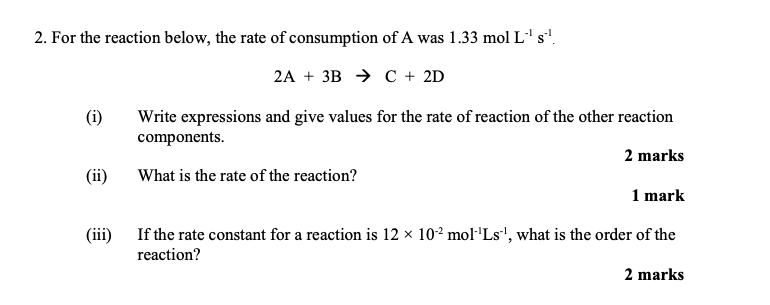 Solved 2. For the reaction below, the rate of consumption of | Chegg.com