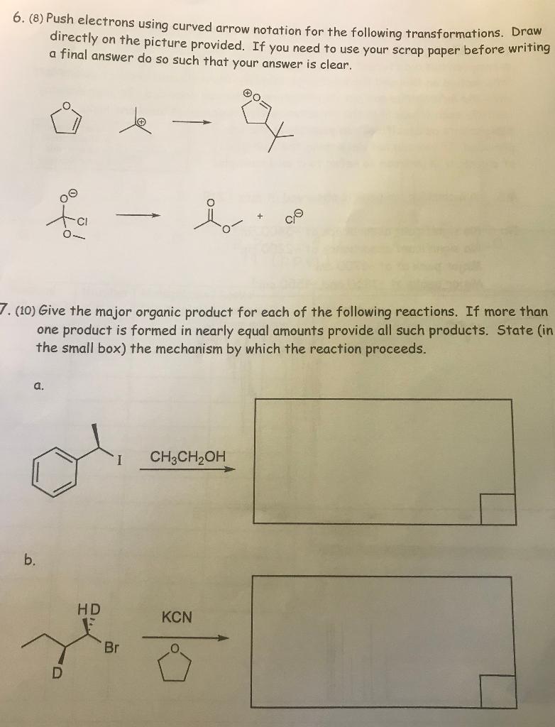 Solved 6. (8) Push electrons using curved arrow notation for | Chegg.com