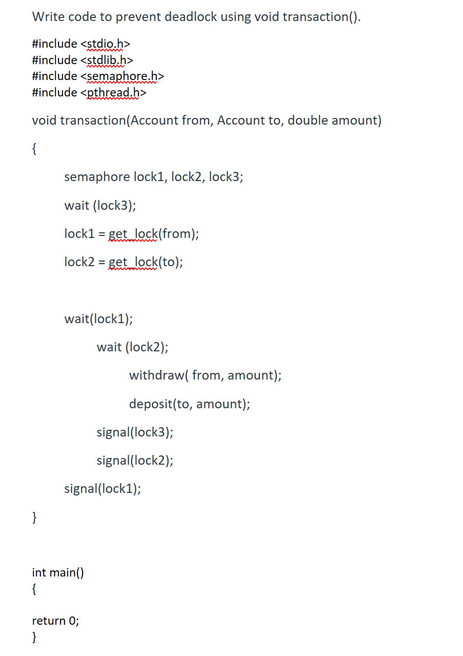 Solved Write code to prevent deadlock using void | Chegg.com Solved Write code to prevent deadlock using void | Chegg.com