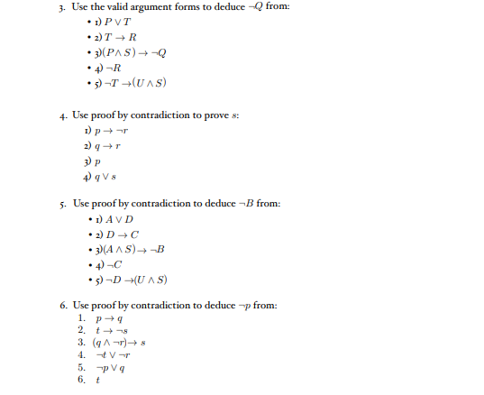 Solved 3. Use the valid argument forms to deduce −Q from: - | Chegg.com