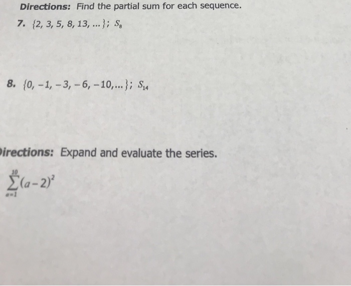 Solved Directions: Find the partial sum for each sequence. | Chegg.com