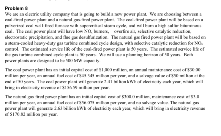 Solved Problem 8 We are an electric utility company that is | Chegg.com