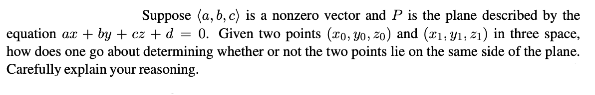 Suppose (a, b, c) is a nonzero vector and P is the | Chegg.com