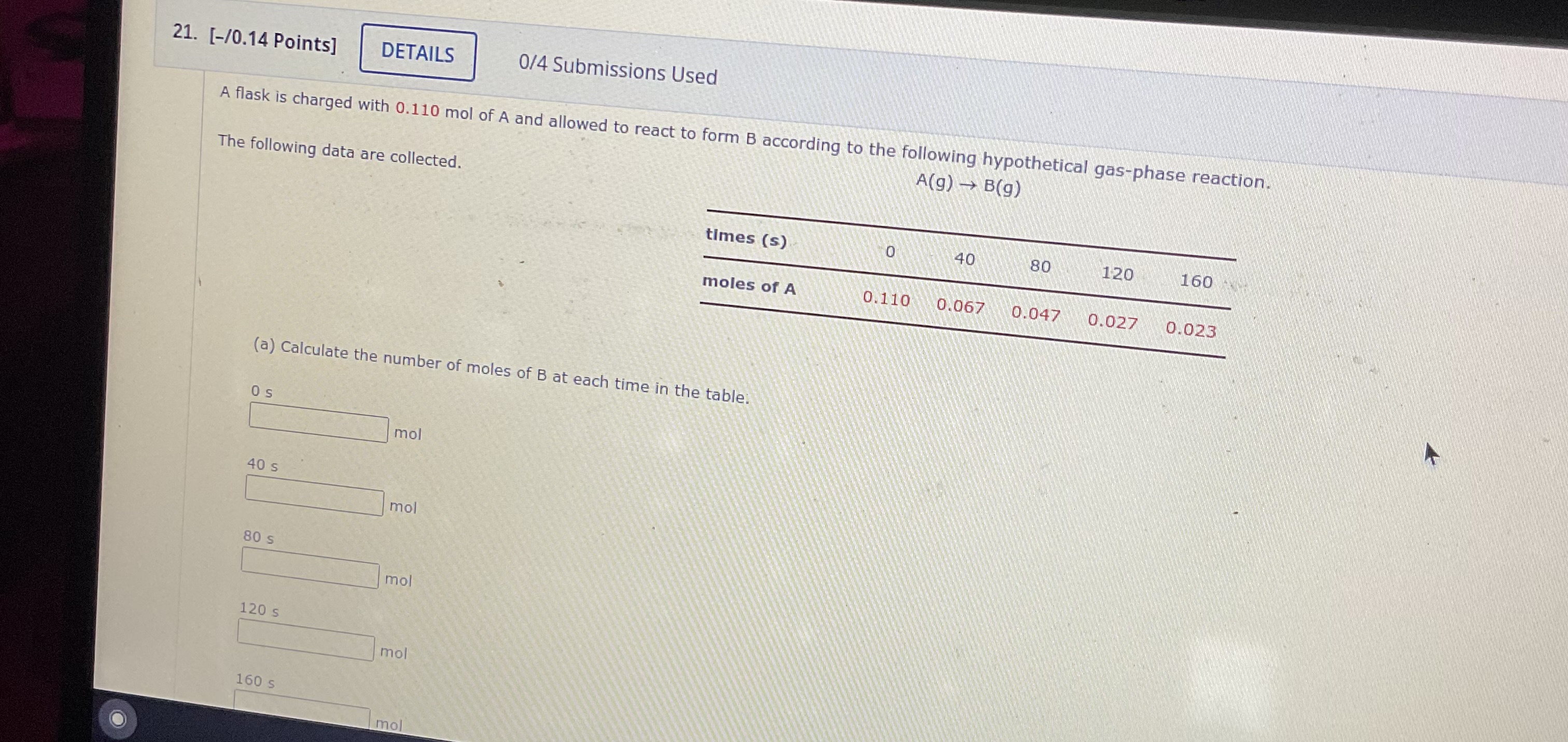 Solved A flask is charged with 0.110mol of A and allowed to | Chegg.com