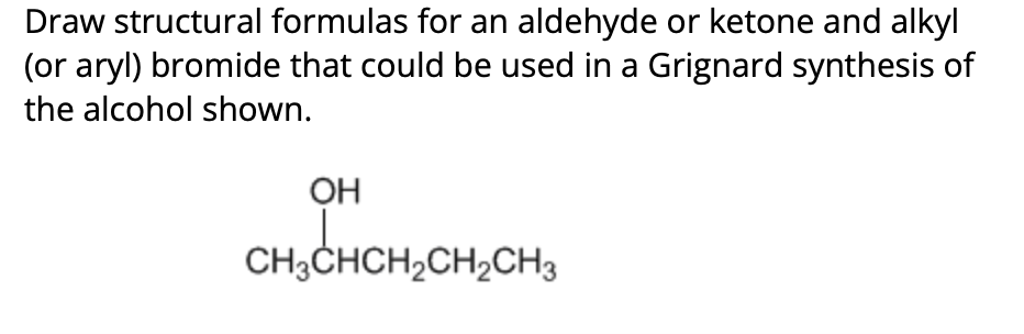 Solved Draw structural formulas for an aldehyde or ketone | Chegg.com