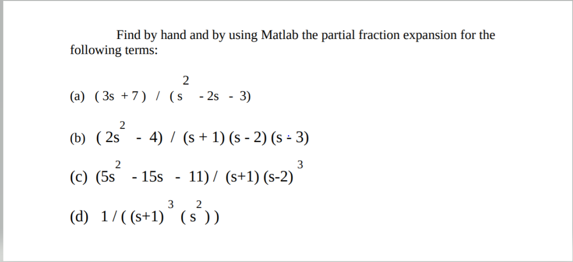 Solved Find by hand and by using Matlab the partial fraction | Chegg.com