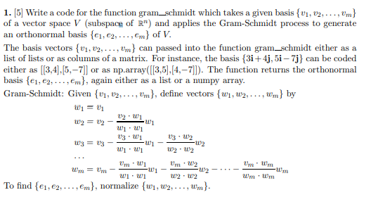 Solved 1. [5] Write a code for the function gram_schmidt | Chegg.com