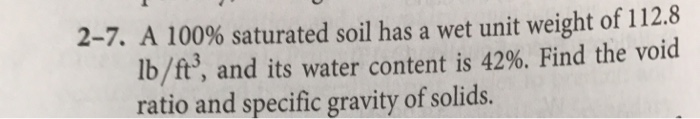 Solved A 100% saturated soil has a wet unit weight of 112.8 | Chegg.com