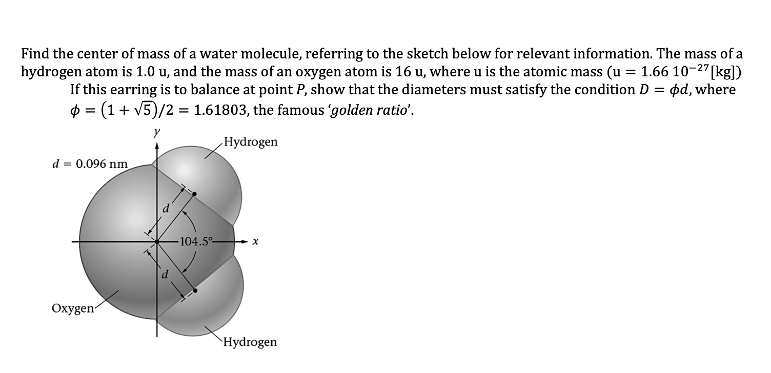 Find the center of mass of a water molecule, | Chegg.com