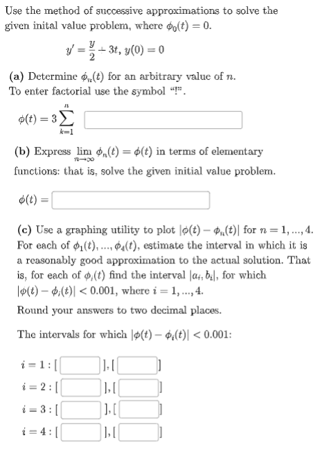 Solved Use the method of successive approximations to solve | Chegg.com