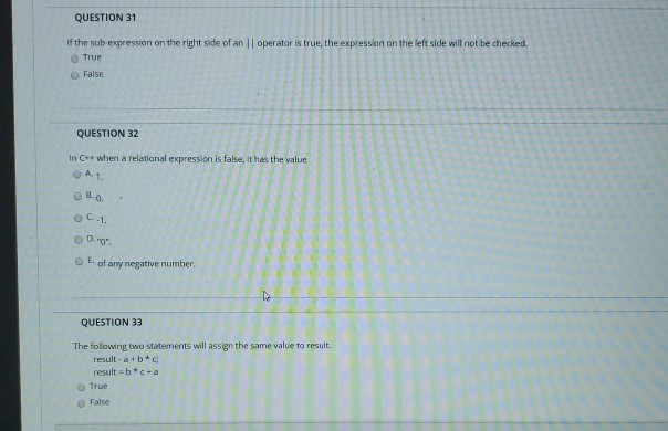 Solved QUESTION 31 operator is true, the expression on the | Chegg.com