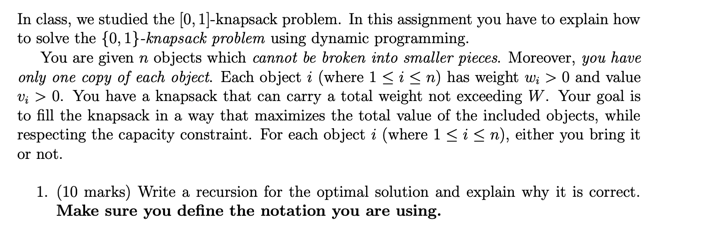 Solved In class, we studied the [0, 1]-knapsack problem. In | Chegg.com