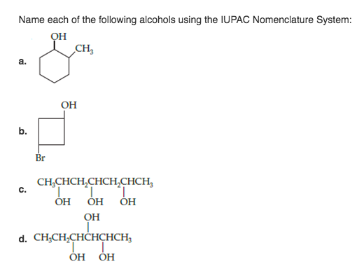Solved Name each of the following alcohols using the IUPAC | Chegg.com