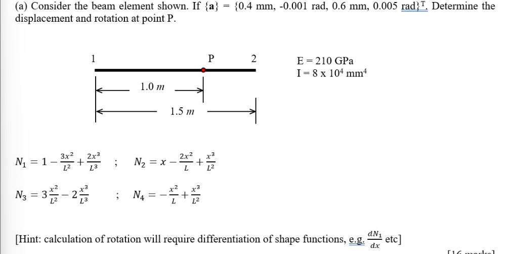 [Solved]: (a) Consider the beam element shown. If ( { ma
