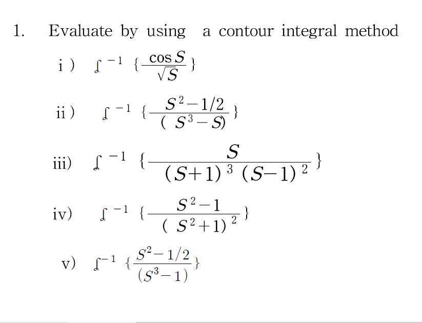 Solved 1. Evaluate by using a contour integral method i) 1-1 | Chegg.com