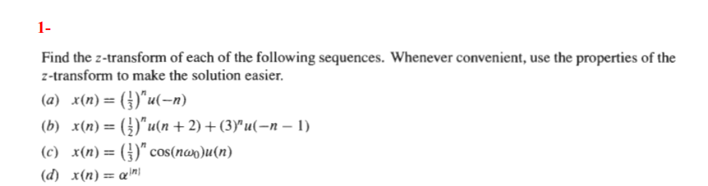 Solved 1- Find the z-transform of each of the following | Chegg.com