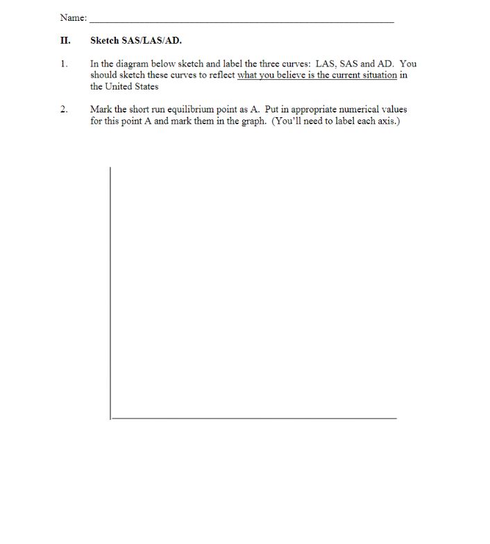 Solved Name: II. Sketch SAS/LAS/AD. 1. In the diagram below | Chegg.com