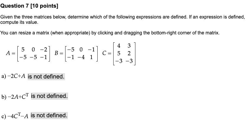 Solved Given the three matrices below, determine which of | Chegg.com