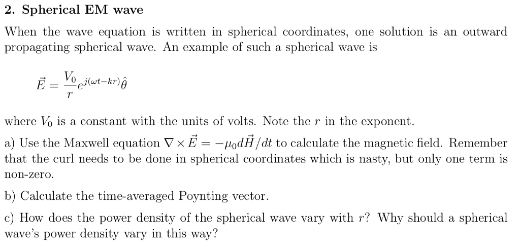 Solved 2. Spherical EM wave When the wave equation is | Chegg.com