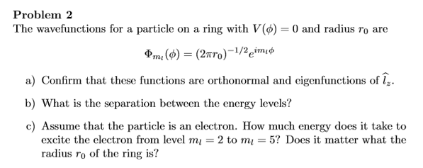 Solved Problem 2The wavefunctions for a particle on a ring | Chegg.com