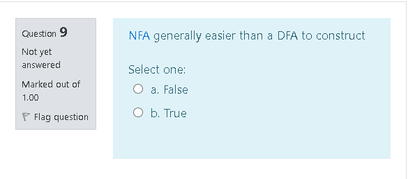 Solved Question 9 NFA generally easier than a DFA to | Chegg.com