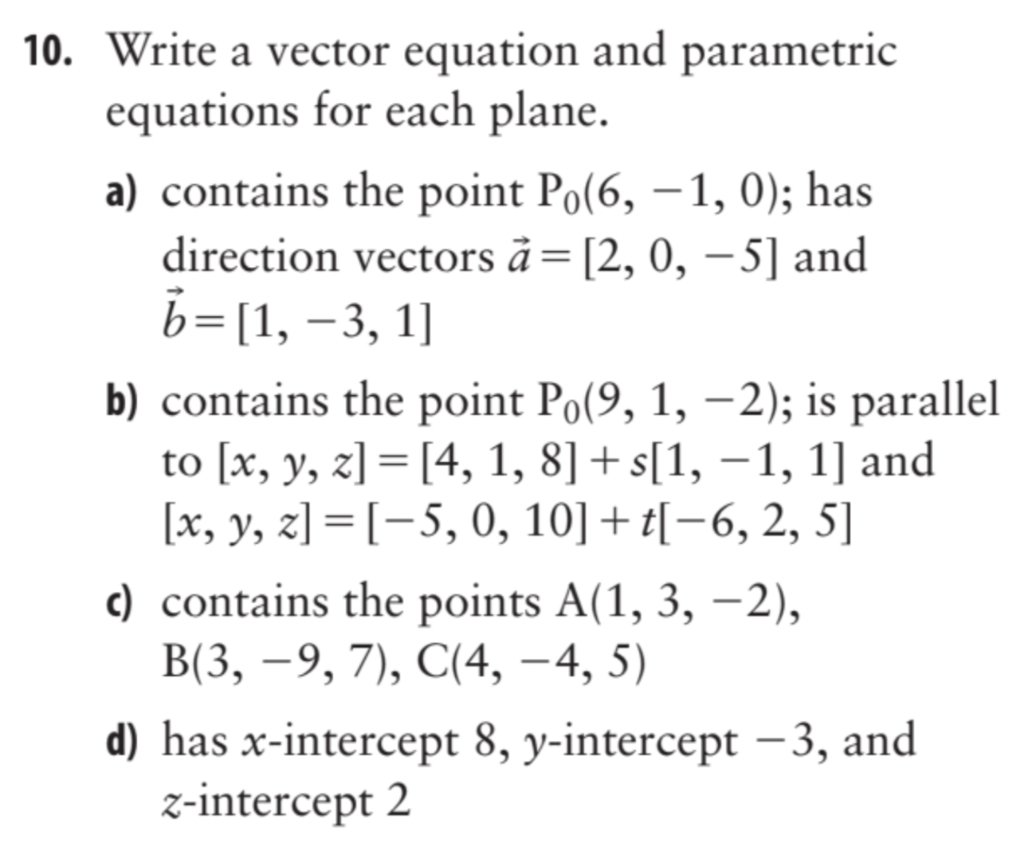 Solved 10. Write a vector equation and parametric equations | Chegg.com