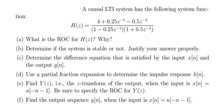 Solved A causal LTI system has the following system | Chegg.com