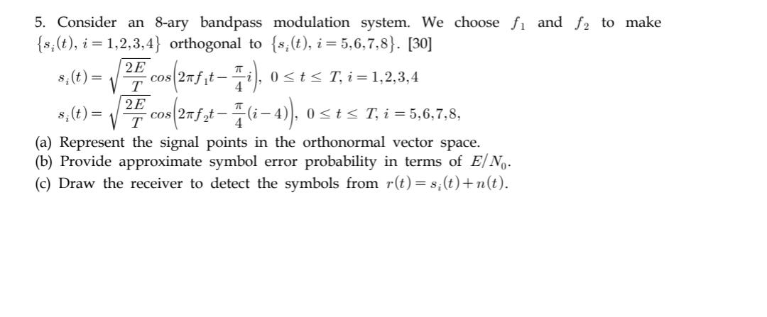 5. Consider an 8-ary bandpass modulation system. We | Chegg.com