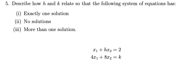 Solved 5. Describe how h and k relate so that the following | Chegg.com