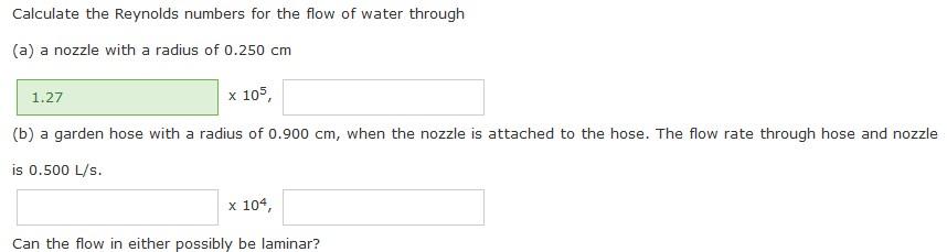 Solved Calculate the Reynolds numbers for the flow of water | Chegg.com