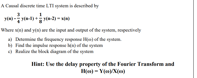 Solved A Causal discrete time LTI system is described by 3 1 | Chegg.com