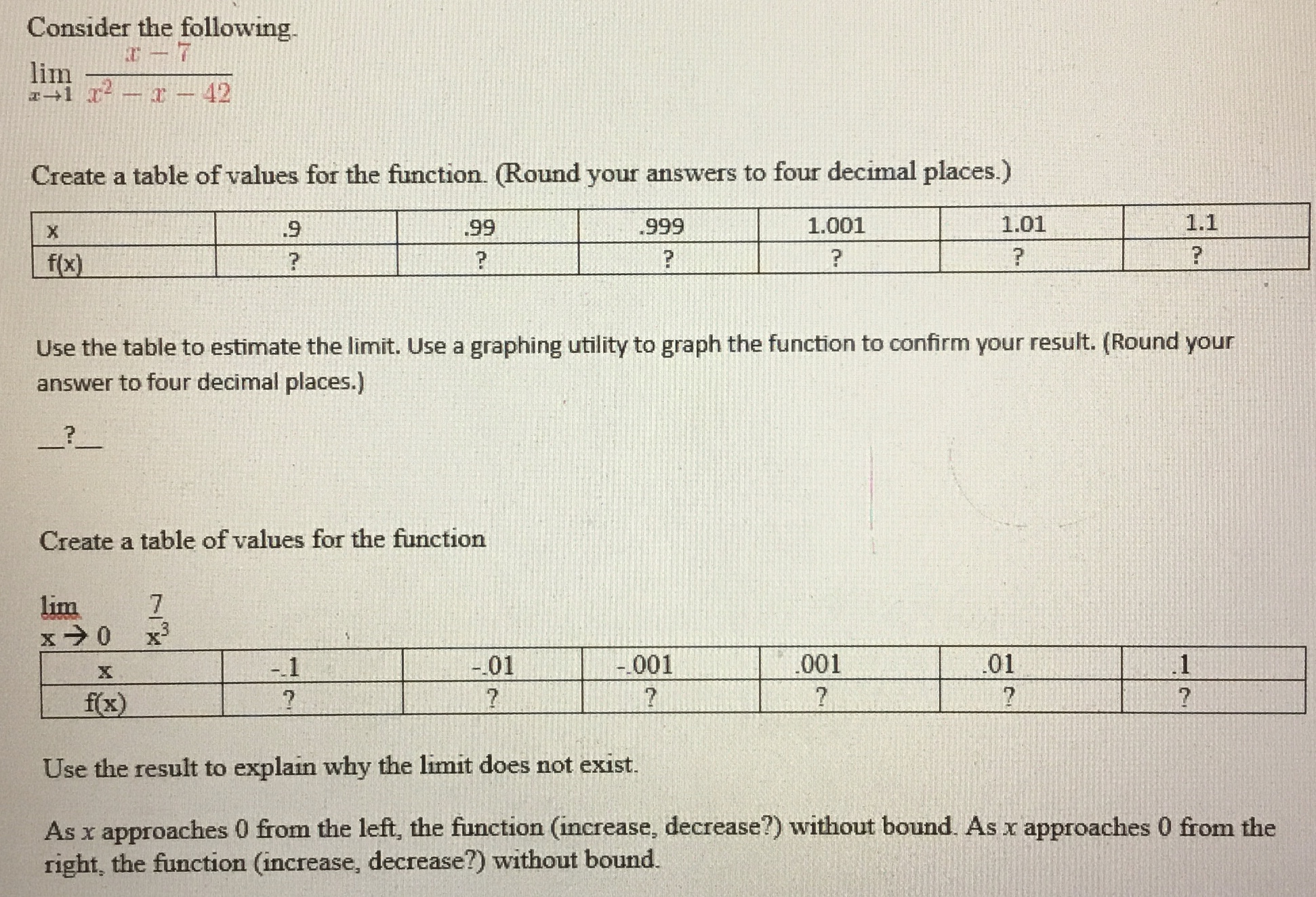 Solved Consider the following.limx→1x-7x2-x-42Create a table | Chegg.com