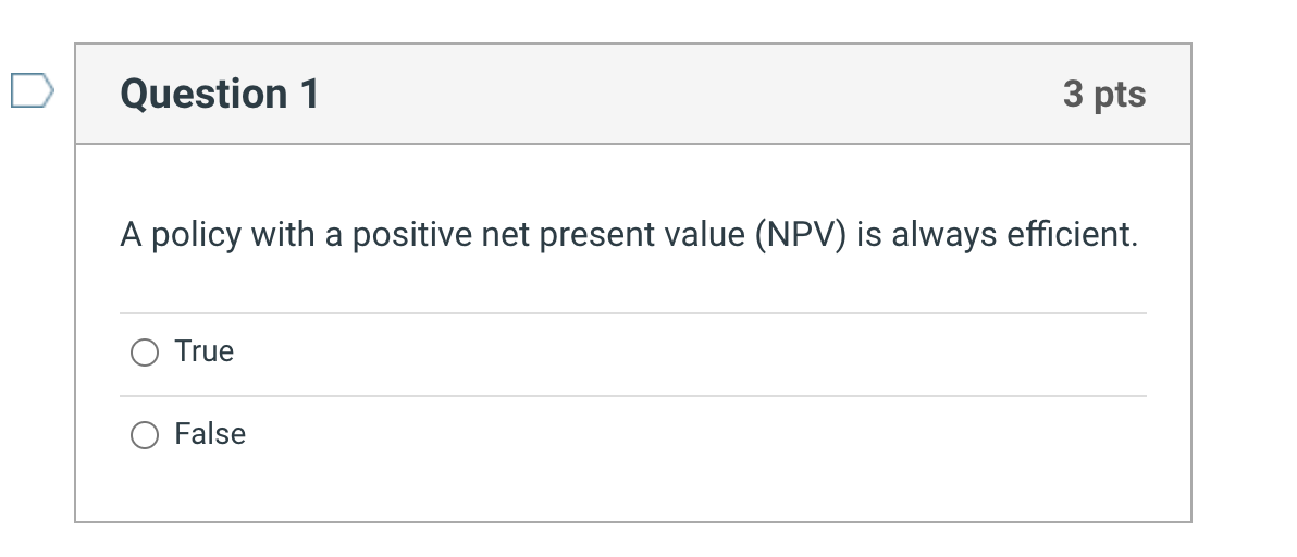 Solved A policy with a positive net present value (NPV) is | Chegg.com