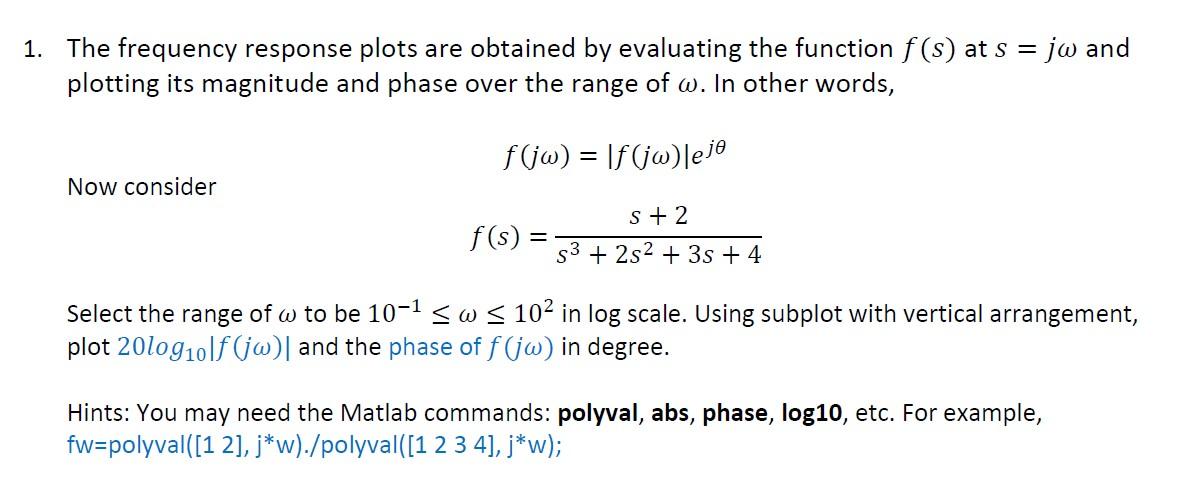 Solved 1. The frequency response plots are obtained by | Chegg.com