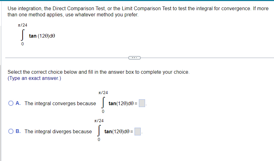 Solved Use integration, the Direct Comparison Test, or the | Chegg.com