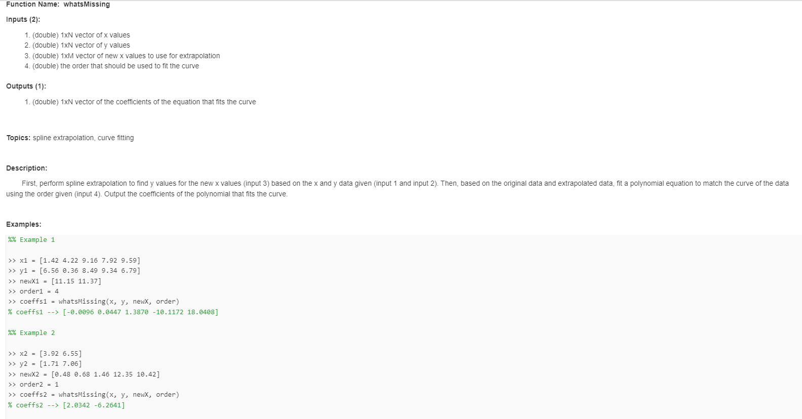 Solved Function Name: whatsMissing Inputs (2): 1. (double) | Chegg.com
