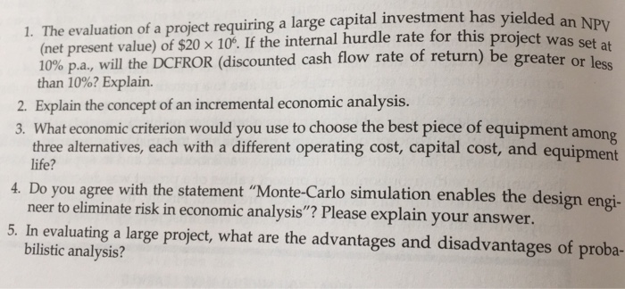 1. The evaluation of a project requiring a large | Chegg.com