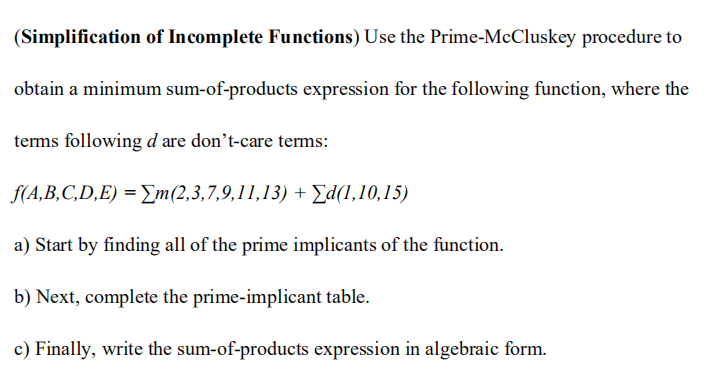 Solved (Simplification of Incomplete Functions) Use the | Chegg.com